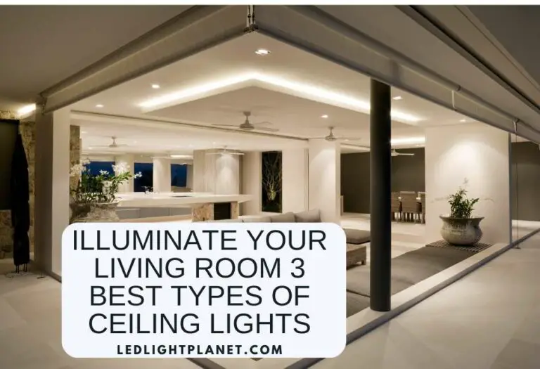 Illuminate Your Living Room: Top 3 Ceiling Light Types to Transform ...